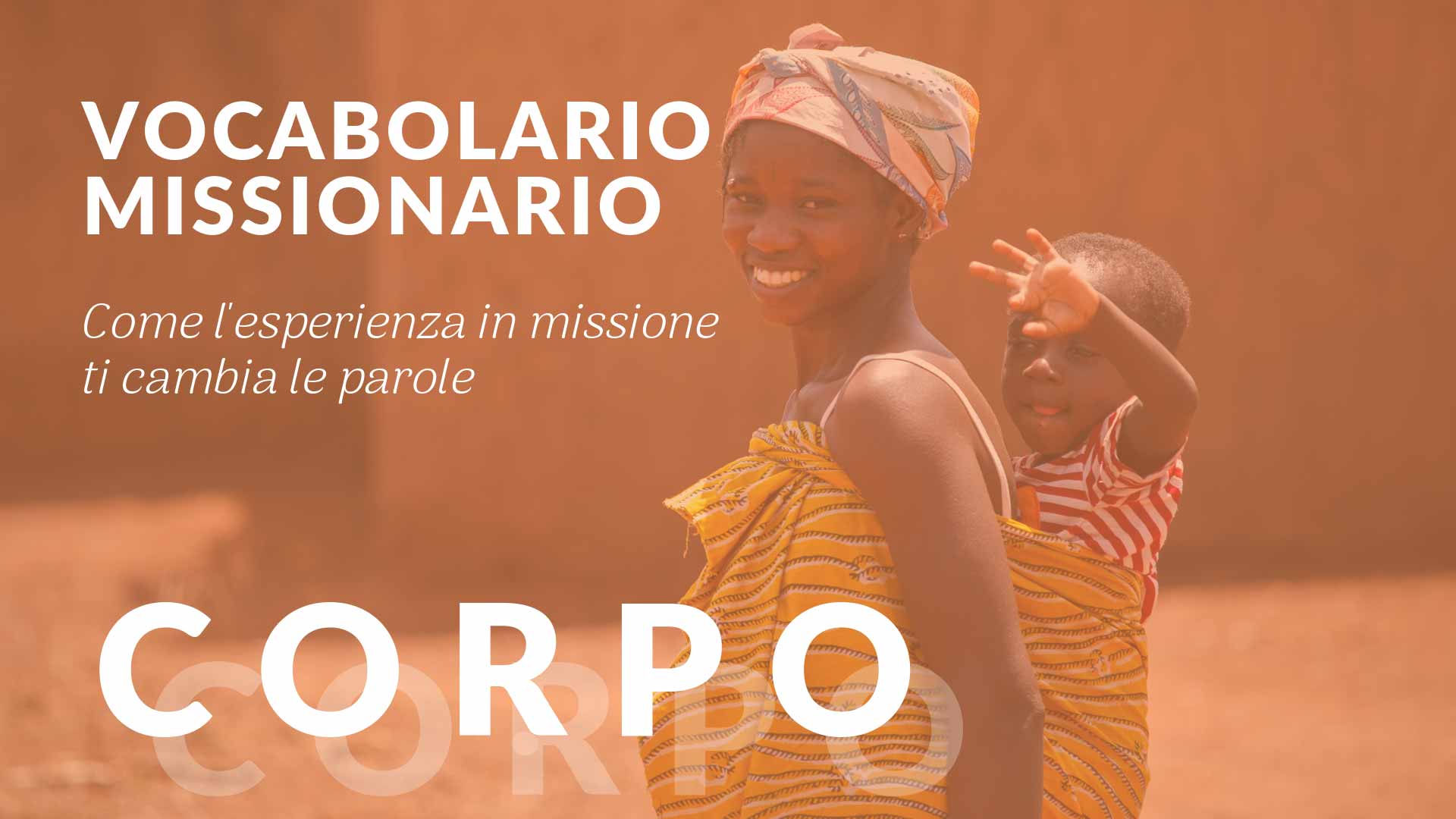 Corpo - Il Vocabolario Missionario - PGDonBosco